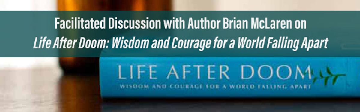 Webinar: Life After Doom: Wisdom and Courage for a World Falling Apart ...